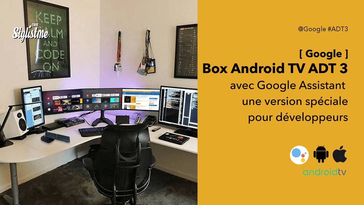 Google ADT-3 nouvelle box Android TV 4K HDR pour développeurs Google ADT-3 nouvelle box Android TV 4K HDR pour développeurs