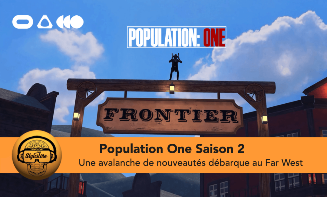 Population One Saison 2 toutes les nouveautés, amélioration et vidéo