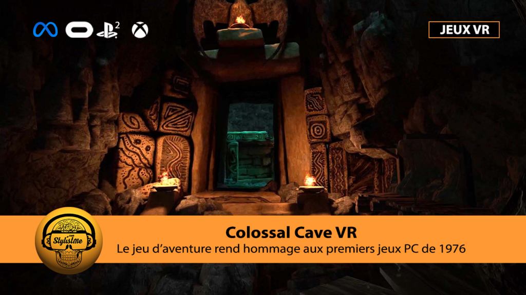 Colossal Cave enfin un vrai jeu d'aventure solo en réalité virtuelle