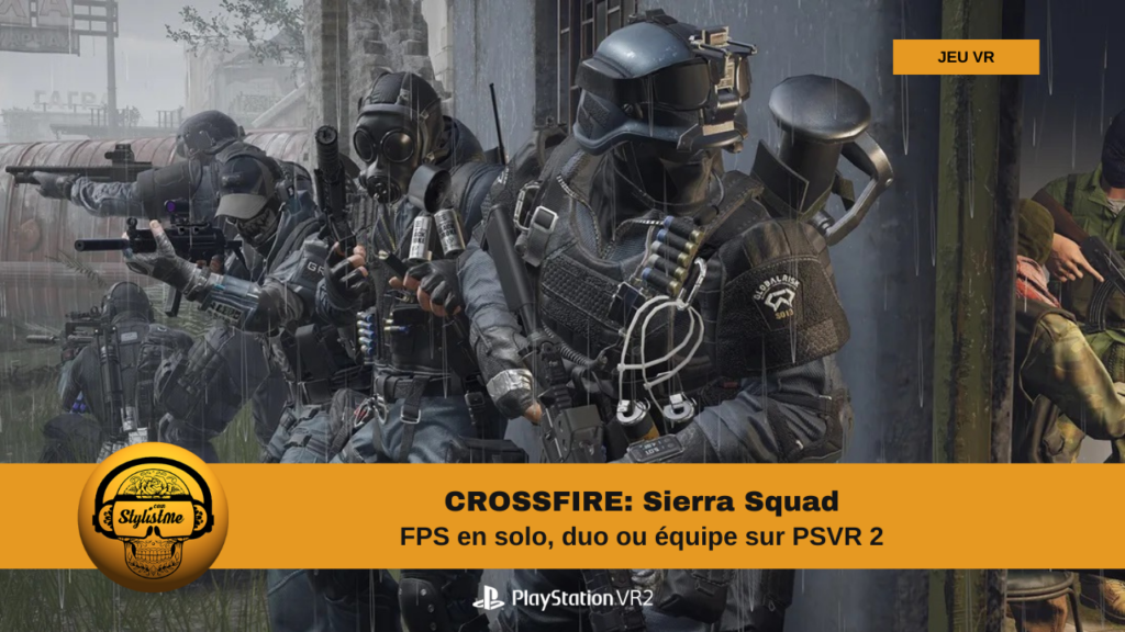 Crossfire Sierra Squad l'action débarque sur PSVR 2