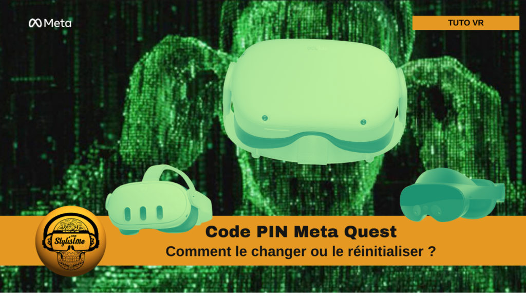 Comment retrouver ou changer le code PIN de votre Meta Quest