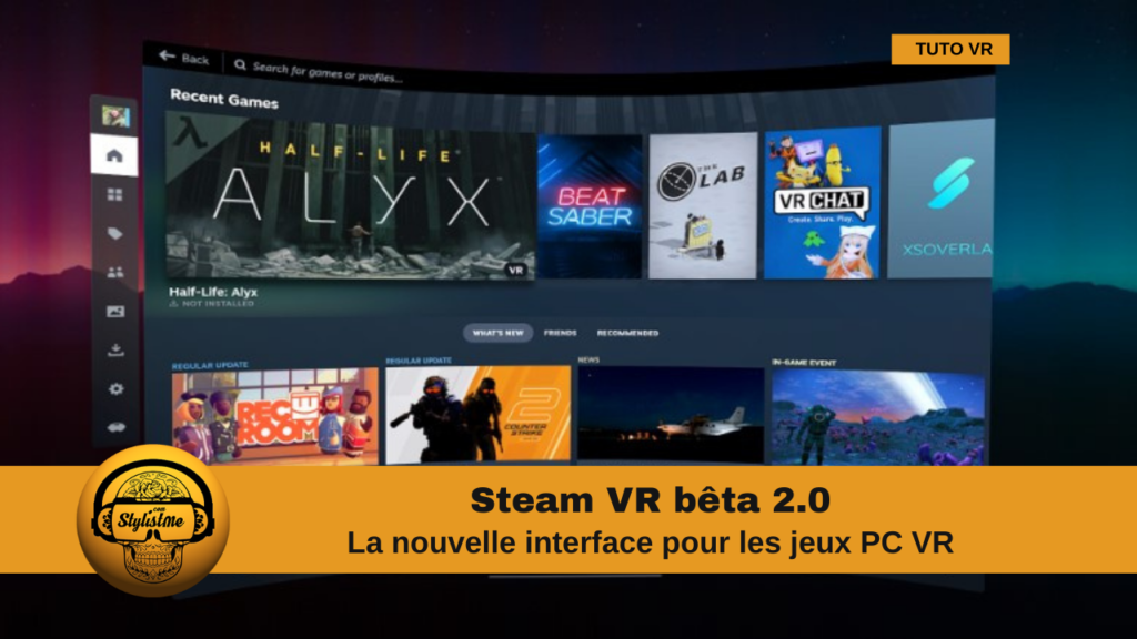 Steam VR bêta 2.0 Valve mise de plus en plus sur la réalité virtuelle