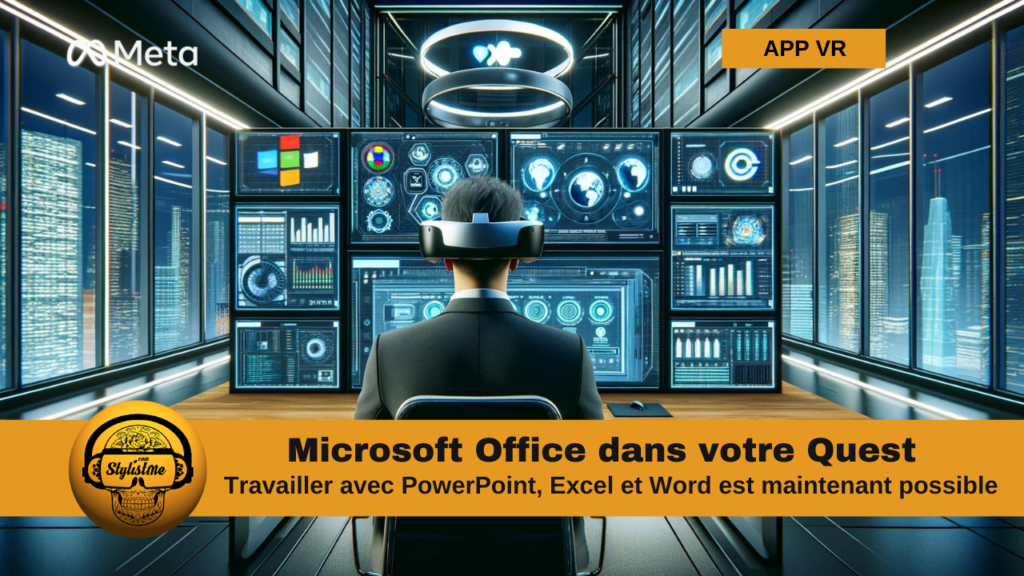 Microsoft Office VR : Word, Excel et PowerPoint dans votre Quest