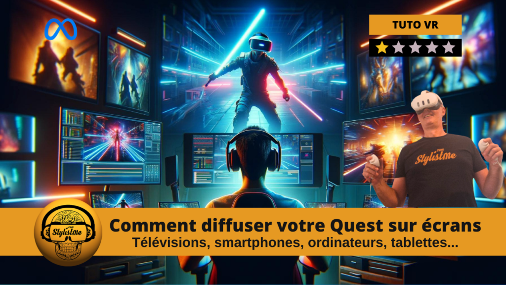 Comment caster votre Quest 3, 2 ou Pro sur un écran (tuto)