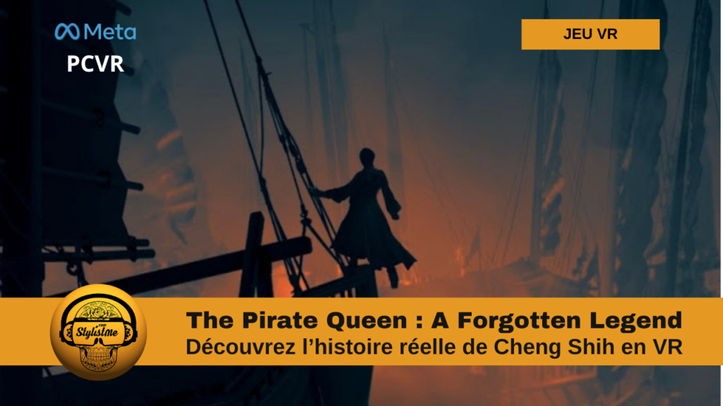 The Pirate Queen VR puzzle game dans la vie de Cheng Shih