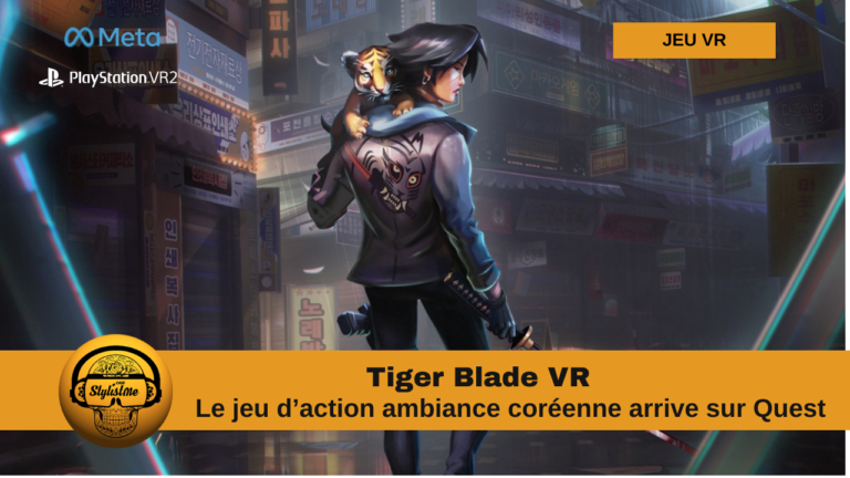 Tiger Blade le jeu d'action sauce sud coréenne sur Quest