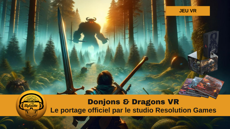 Donjons & Dragons VR officiel par le sutdio Resolution Games