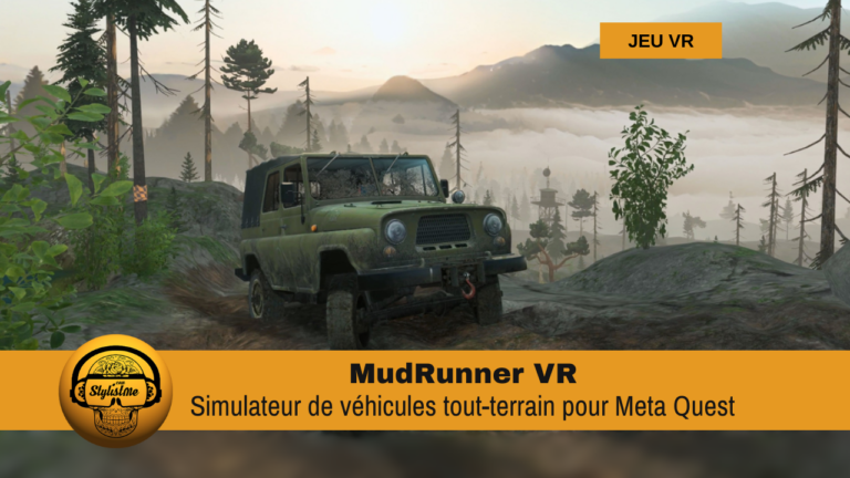 MudRunner VR : Simulateur de véhicules tout-terrain en VR