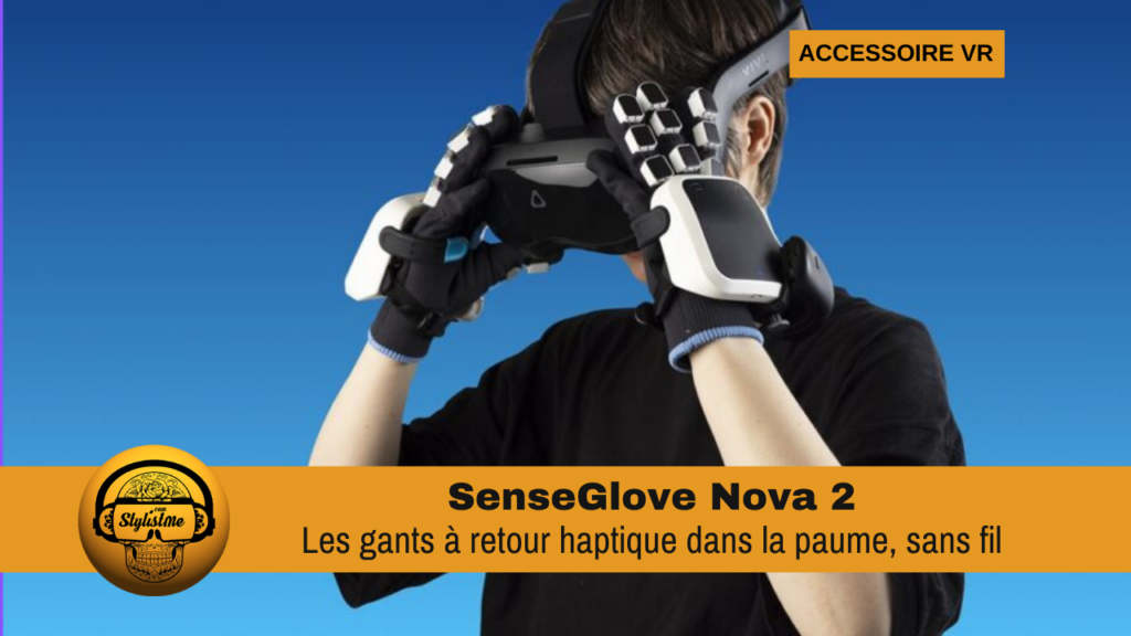 SenseGlove Nova 2 des gants à retours haptiques sans fil