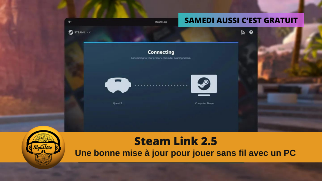 Steam Link 2.5 pour Meta Quest : zoom sur la mise à jour