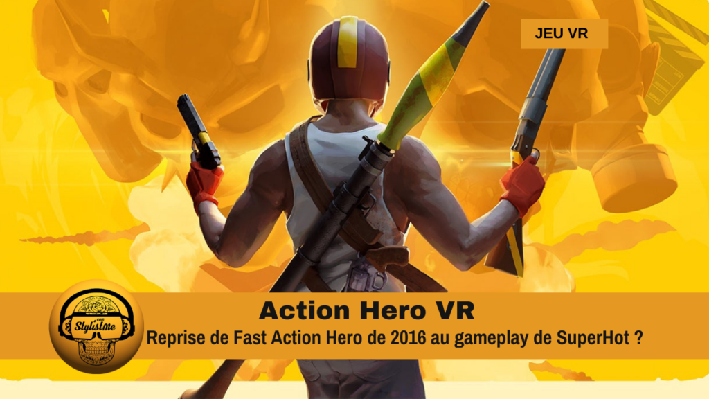 Action Hero VR : scènes d'action intenses esprit Superhot