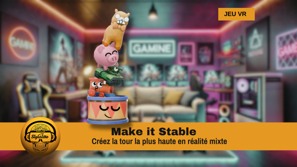 Make It Stable VR : construisez la plus haute tour (XR)