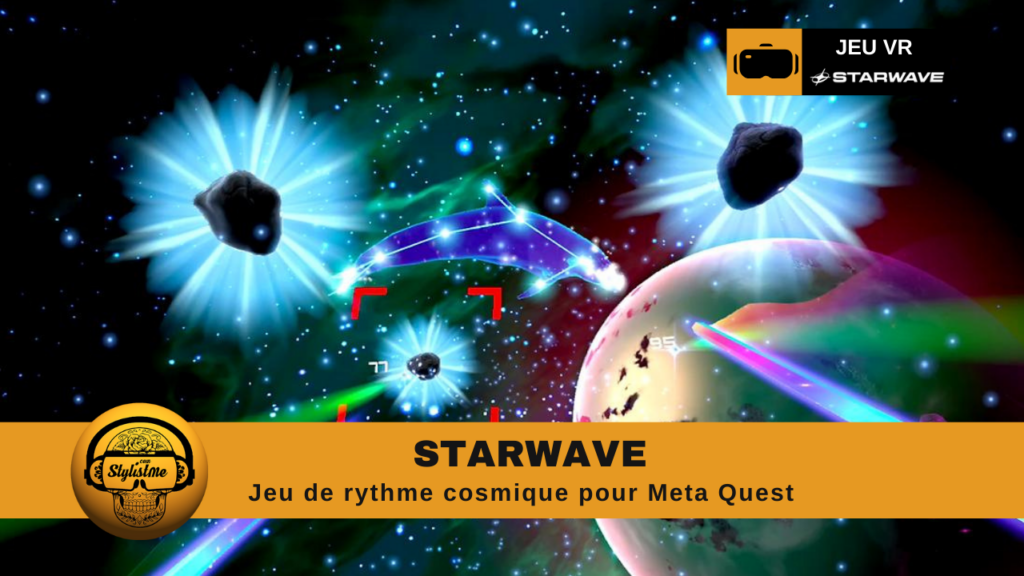 STARWAVE : une expérience cosmique exaltante en VR