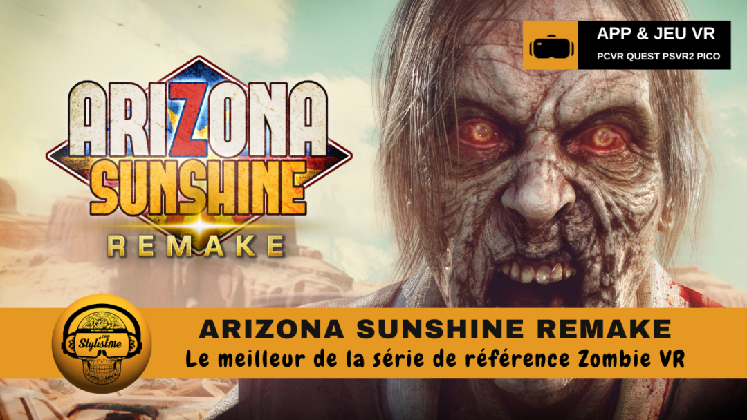 Arizona Sunshine Remake la meilleure version de la série