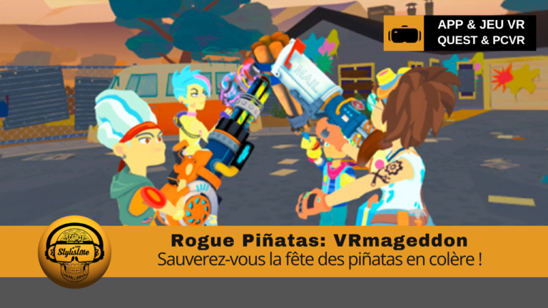 Rogue Piñatas : l’apocalypse des piñatas en VR