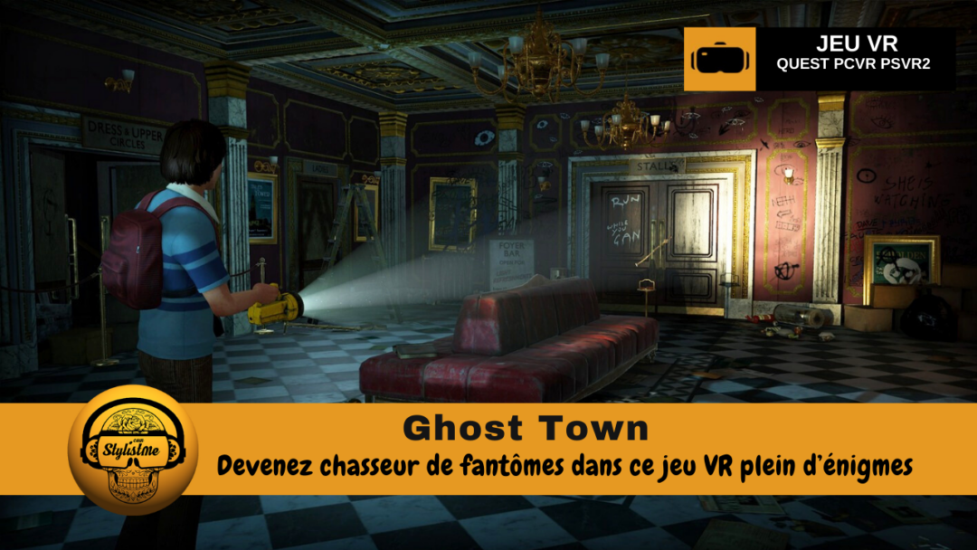 Ghost Town VR chasse aux fantômes dans les rues de Londres