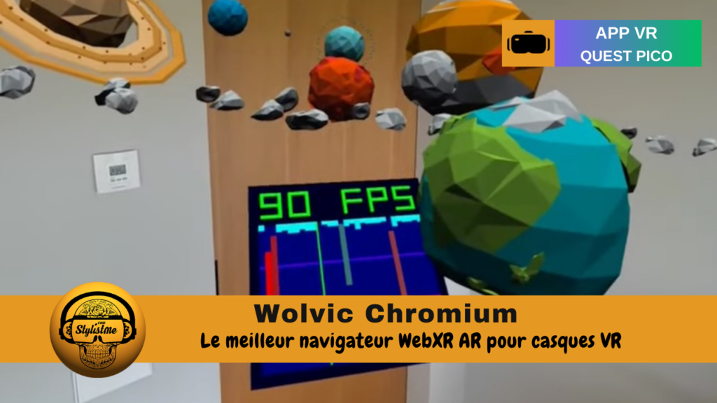 Wolvic Chromium navigateur WebXR AR parfait pour casques VR