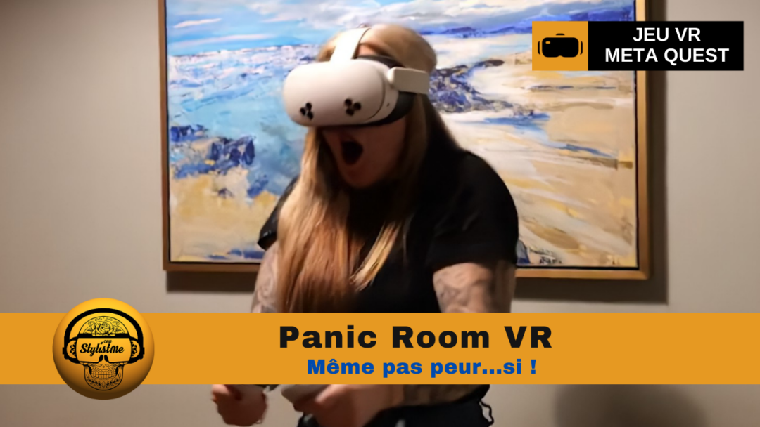 Panic Room VR vivez l'horreur en réalité mixte sur Meta Quest