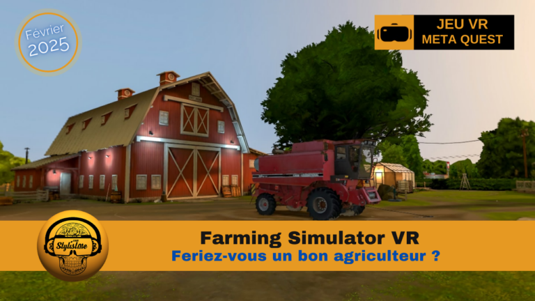 Farming Simulator VR pour une immersion à la ferme