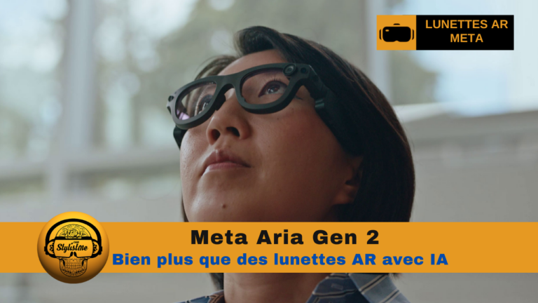 Meta Aria Gen 2 : lunettes AR avec Intelligence Artificielle