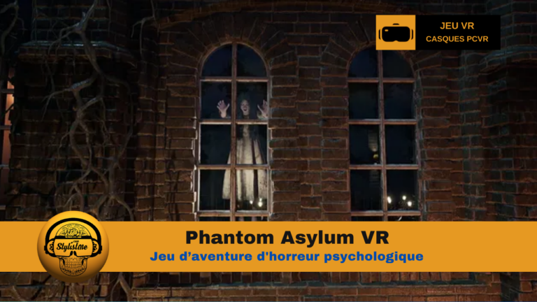 Phantom Asylum VR un voyage psychologique dans l'horreur VR