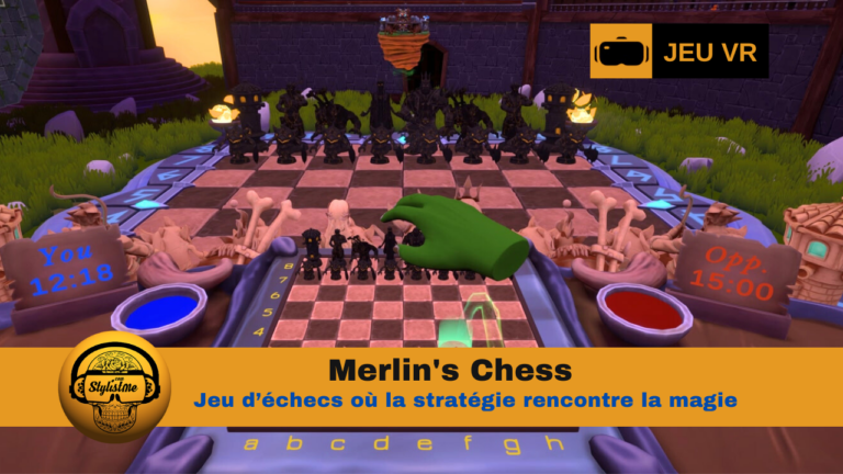 Merlin's Chess la magie des échecs VR à portée de dragon