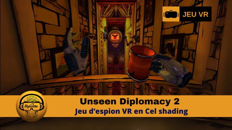 Unseen Diplomacy 2 la suite inédite des aventures d'espionnages
