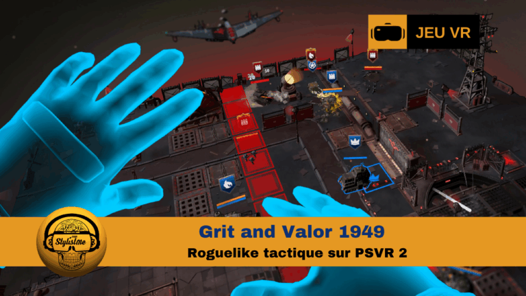 Grit and Valor1949 : jeu tactique style roguelite sur PSVR 2