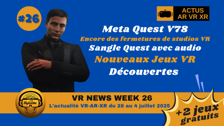 VR News Week 26 : Meta Quest V78 V79, Kiwi Duo
