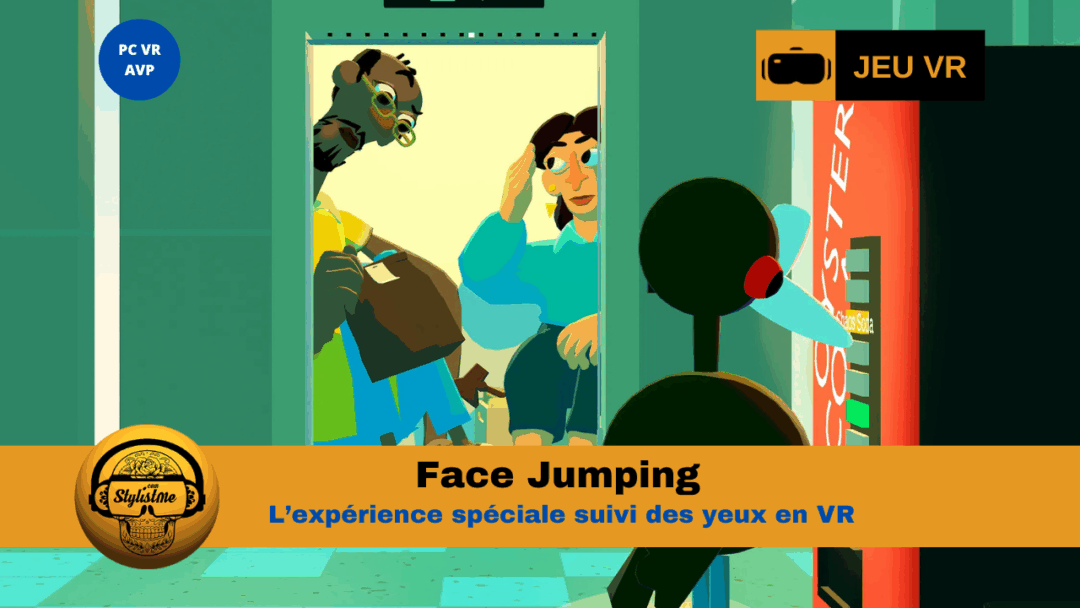 Face Jumping : expérience VR exploitant le suivi des yeux