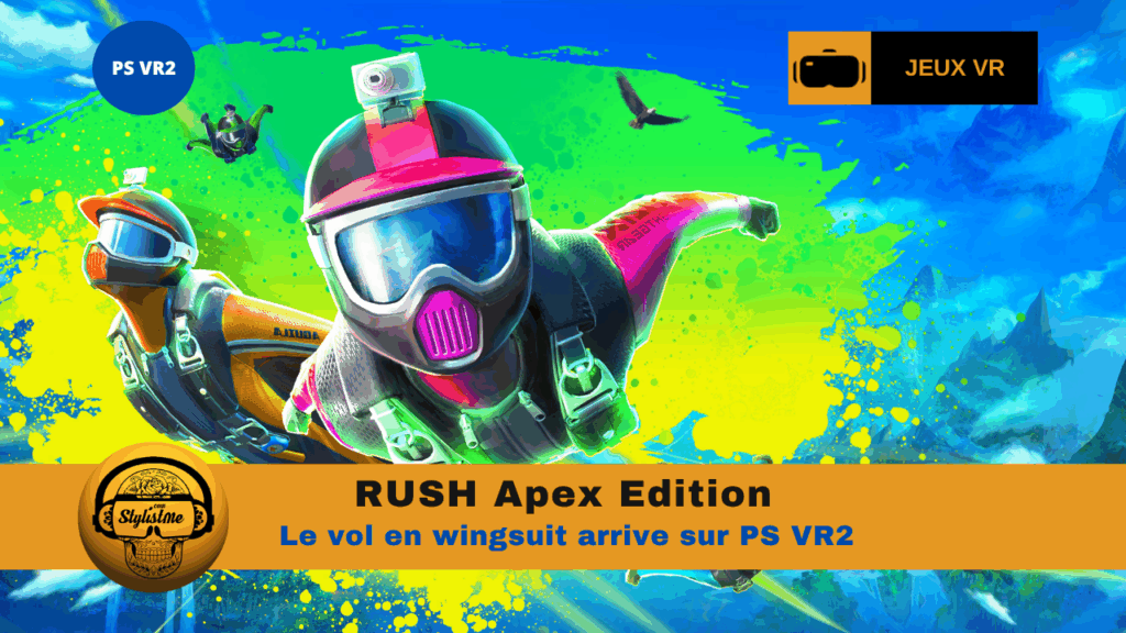 RUSH Apex Edition : frissons en wingsuit arrive sur PS VR2