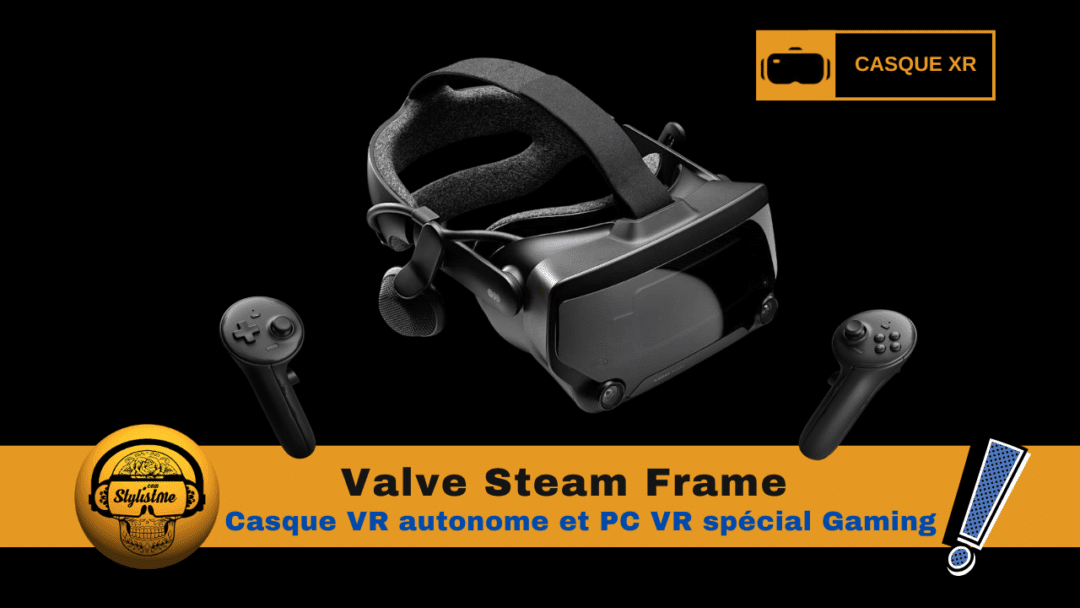 Valve Steam Frame : informations et rumeurs sur le casque VR gaming