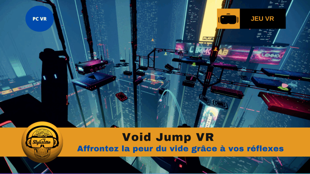Void Jump VR maitriser votre vertige sur ces plateformes futuristes