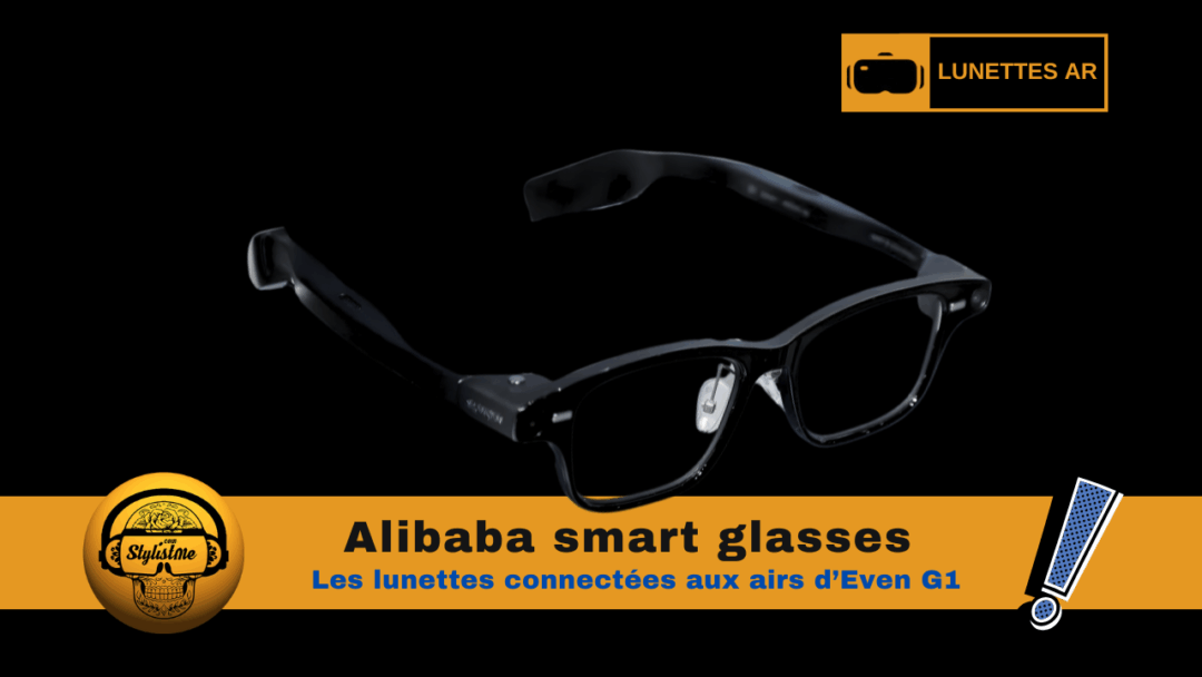 Alibaba smart glasses : double écran et IA Quark embarquée