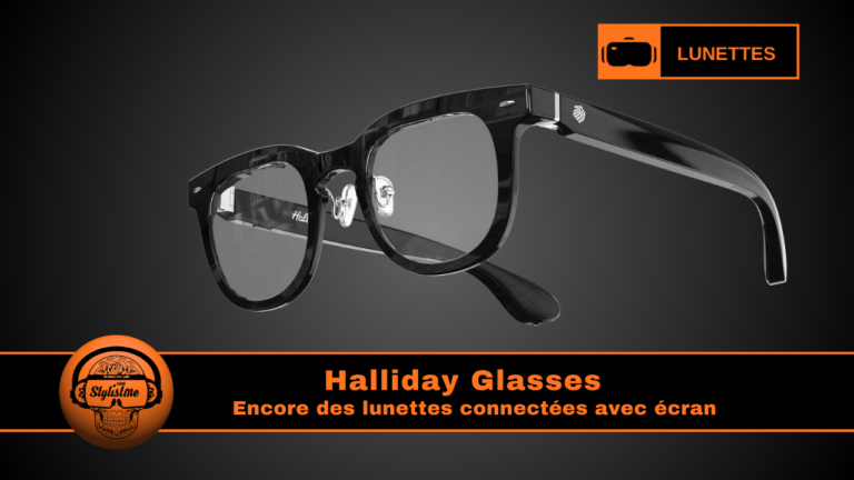 Halliday Glasses : nouvelles lunettes connectées avec écran