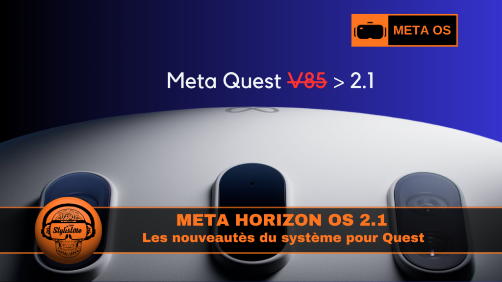 Meta OS 2.1 : nouveautés du système Horizon OS pour Quest